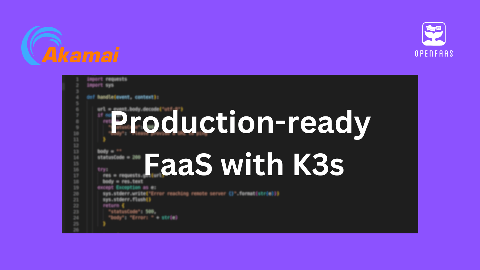 How To Set Up Production Ready K3s With Openfaas With Akamai Cloud Computing Openfaas 
